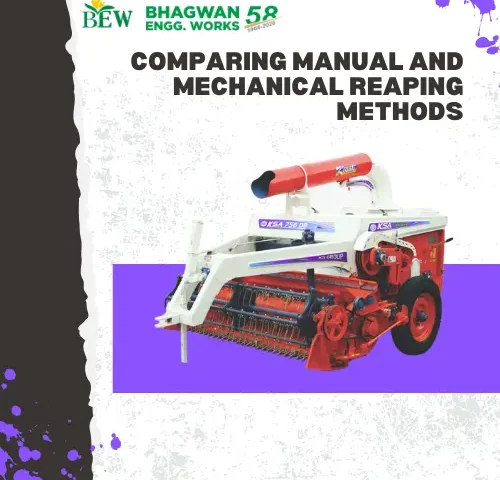 Comparing Manual and Mechanical Reaping Methods